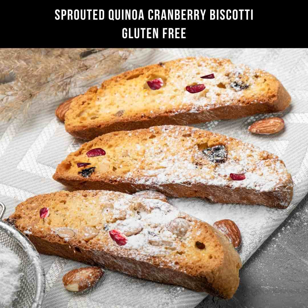 Sprouted Quinoa Flour Cranberry Biscotti