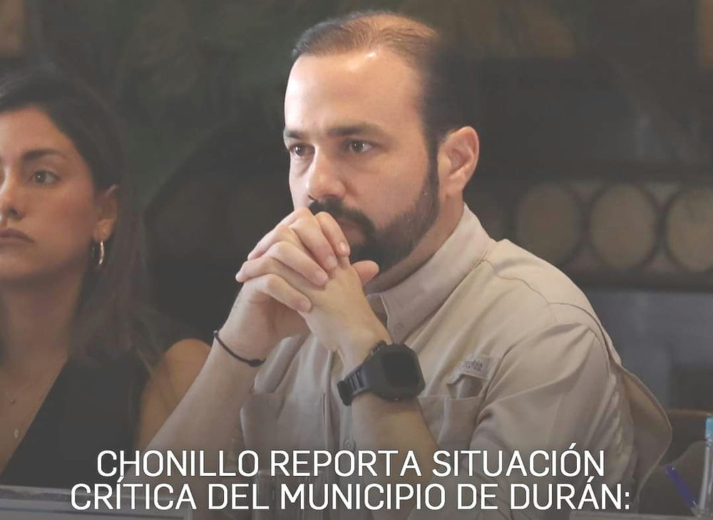 Luis Chonillo reportó situación crítica del Municipio de Durán que ...