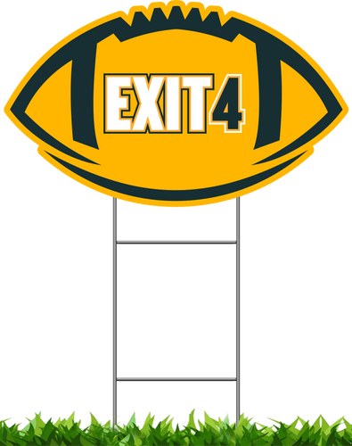 copy of EXIT 4 (YARD SIGN) | SIDELINE