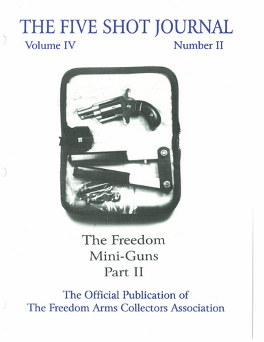 Volume 4 - Number 2 The Freedom Mini Guns Part 2 | faca