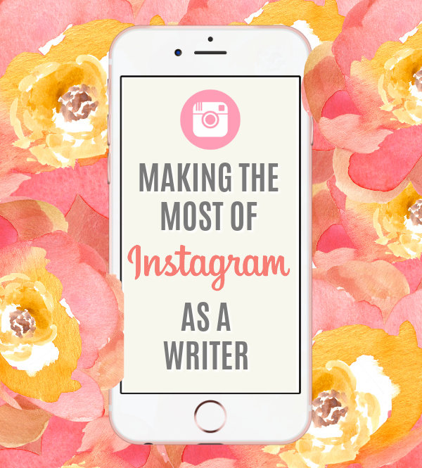Making the Most of Instagram as a Writer
