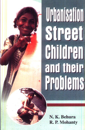 Urbanisation Street Children and their Problems | Discovery Publishing