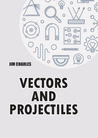 Vectors and Projectiles | Discovery Publishing