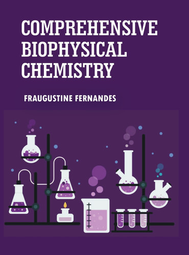 Comprehensive Biophysical Chemistry | Discovery Publishing