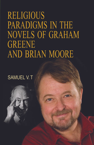 Religious Paradigms in the Novels of Graham Greene And Brian Moore ...