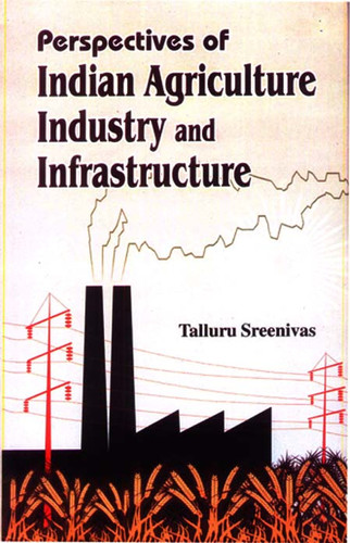 Perspectives of Indian Agriculture Industry and Infrastructure | Discovery Publishing
