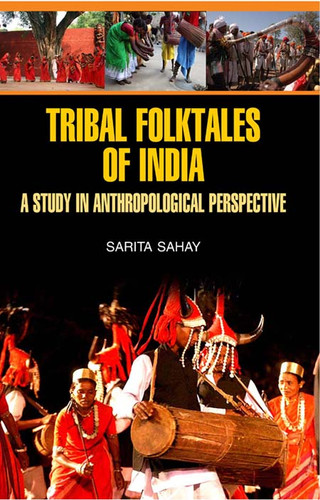 Tribal Folktales of India (A Study in Anthropological Perspective ...