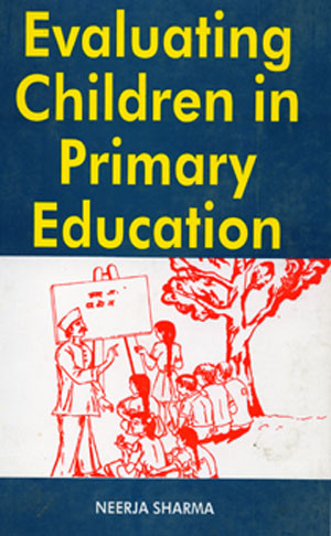 Evaluating Children in Primary Education | Discovery Publishing