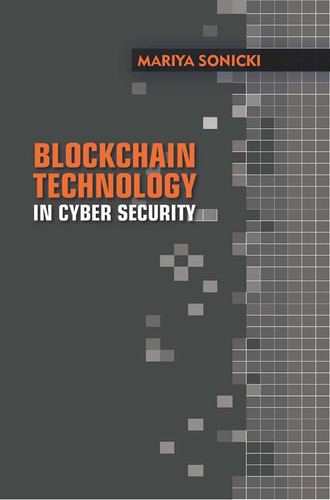 Blockchain Technology in Cyber Security | Discovery Publishing