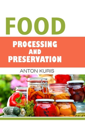 Food Processing and Preservation | Discovery Publishing