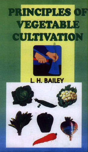 Principles of Vegetable Cultivation | Discovery Publishing