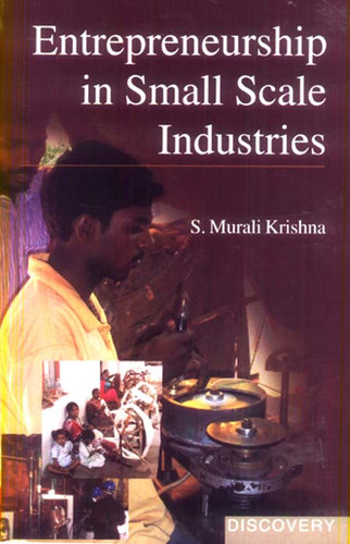 Entrepreneurship in Small Scale Industries | Discovery Publishing