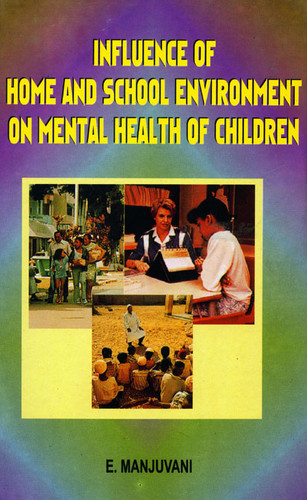 Influence of Home and School Environment on Mental Health of Children ...