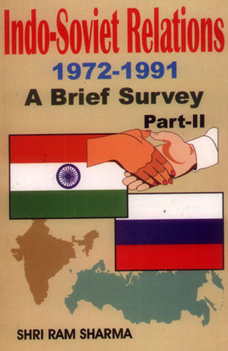 Indo-Soviet Relations, 1972-1991: A Brief Survey PART-II | Discovery ...
