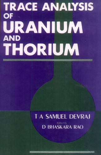 Trace Analysis of Uranium and Thorium | Discovery Publishing