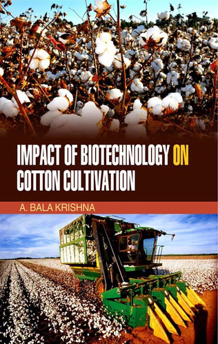 Impact of Biotechnology on Cotton Cultivation | Discovery Publishing