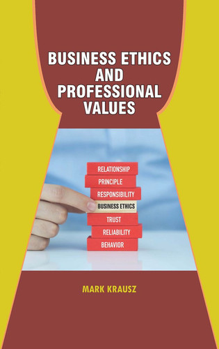 Business Ethics and Professional Values | Discovery Publishing