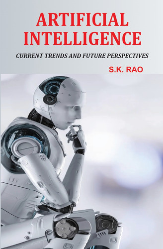 Artificial Intelligence: Current Trends and Future Perspectives ...