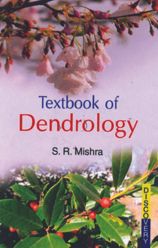 Textbook of Dendrology | Discovery Publishing