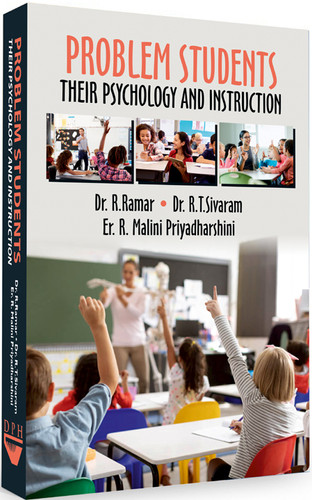 Problem Students: Their Psychology and Instruction | Discovery Publishing