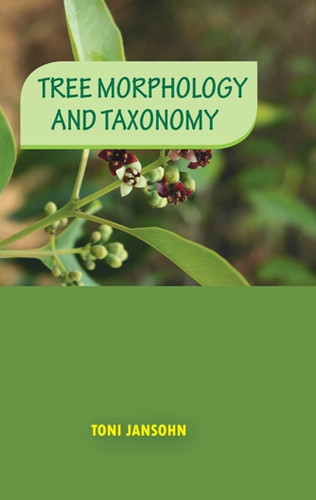 Tree Morphology and Taxonomy | Discovery Publishing