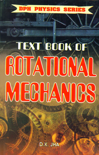 Text Book of Rotational Mechanics | Discovery Publishing