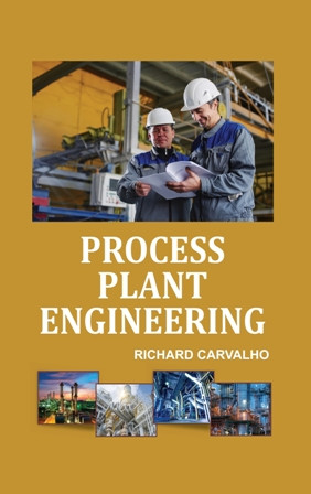 Process Plant Engineering | Discovery Publishing