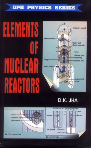 Elements of Nuclear Reactors | Discovery Publishing
