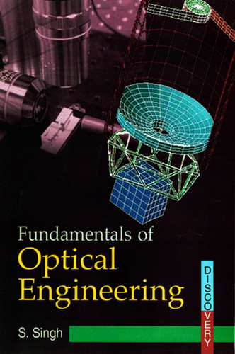 Fundamentals of Optical Engineering | Discovery Publishing