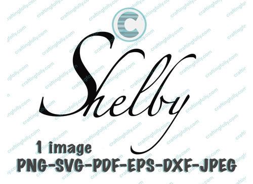 Calligraphy, Shelby, SVG, PNG… | Crafting Folly