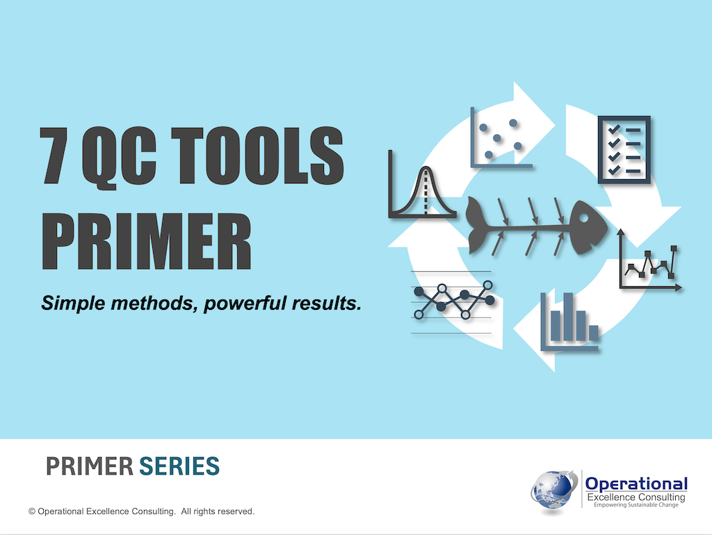 7 QC Tools Primer PPT | Operational Excellence Consulting