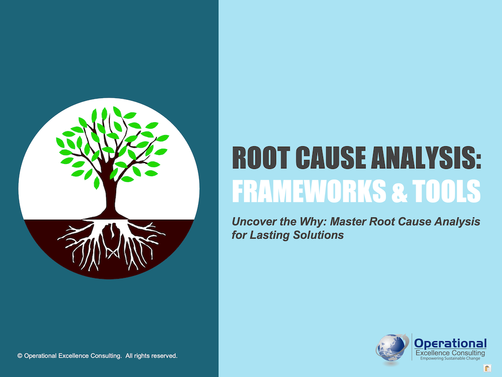 PPT: Root Cause Analysis (RCA) Frameworks & Tools