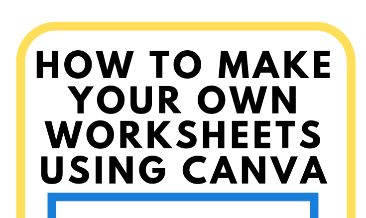 How to make your own worksheets using Canva