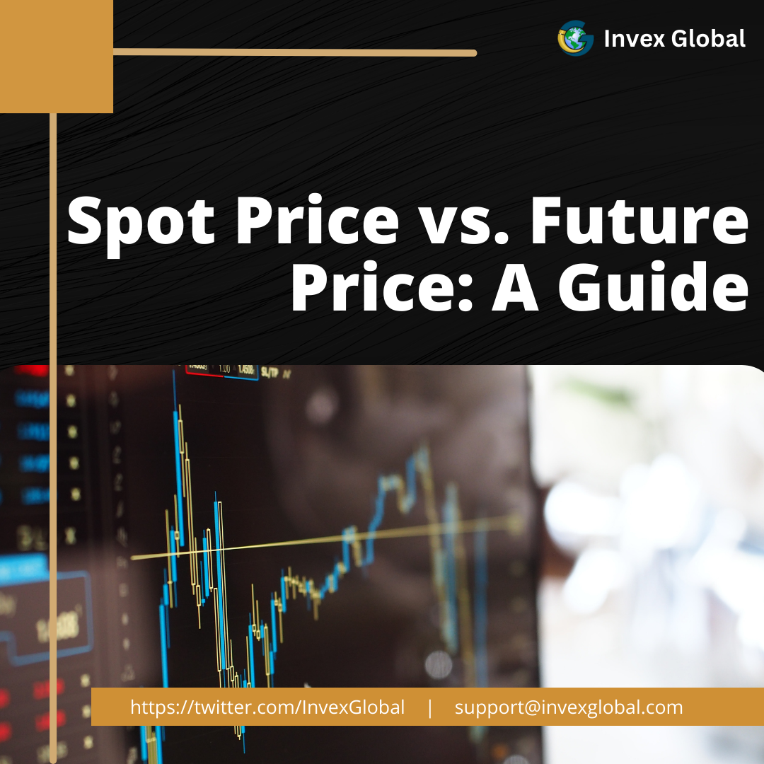 Spot Price vs. Future Price: A Guide