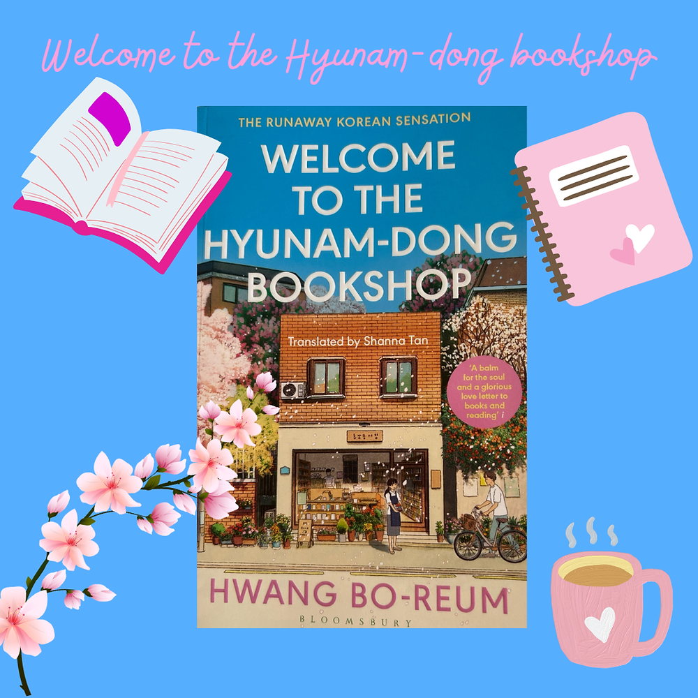 Book Spotlight: Welcome to the Hyunam-dong Bookshop by Hwang Bo-reum