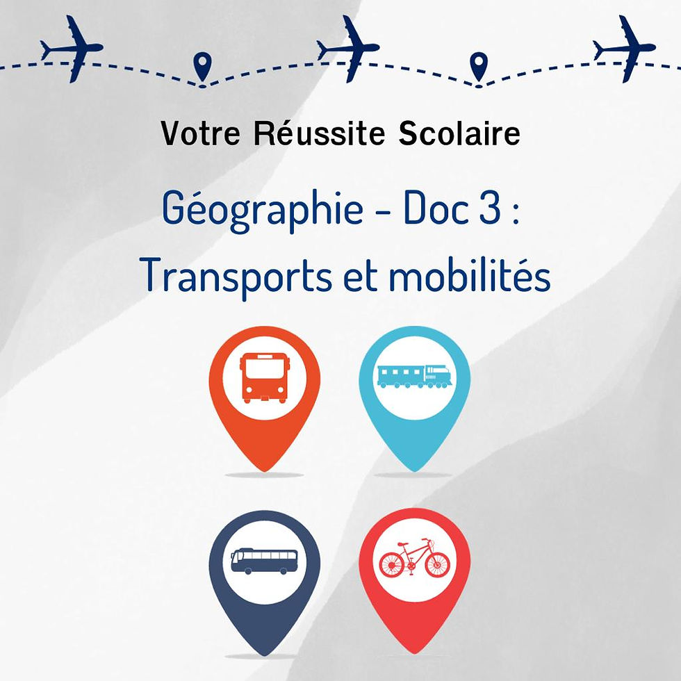 DOCUMENT 3 - GÉOGRAPHIE 1 :Transports et Mobilités | V. Réussite Scolaire