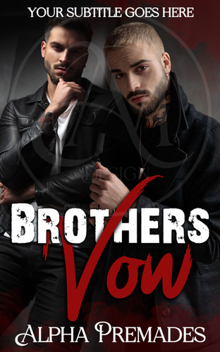 Brothers Vow | Alphamisfits Design