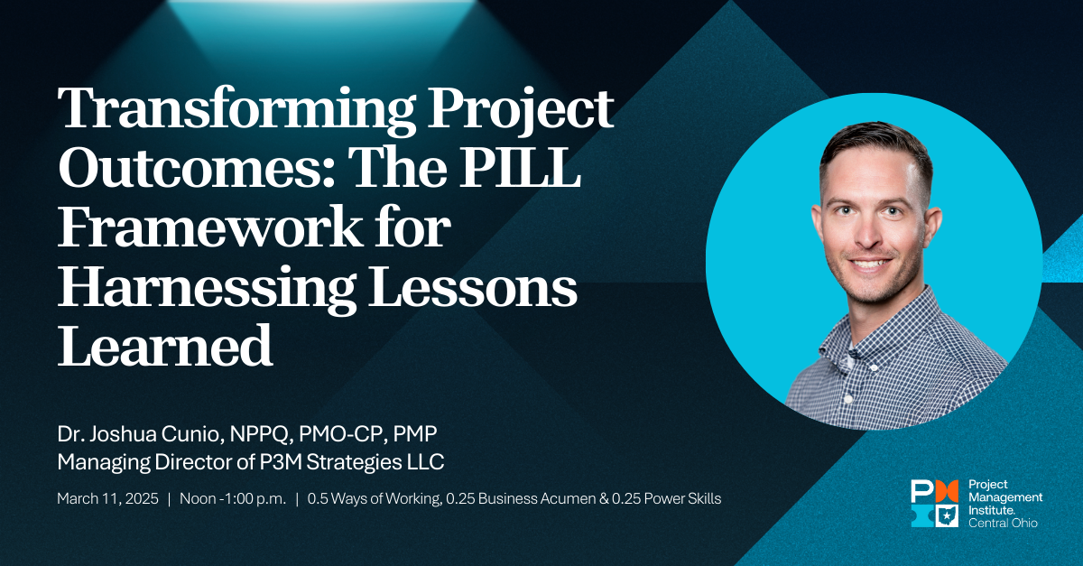 Transforming Project Outcomes: The PILL Framework for Harnessing ...