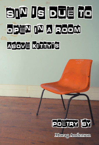 Sin Is Due To Open In A Room Above Kitty's by Morag Anderson ...