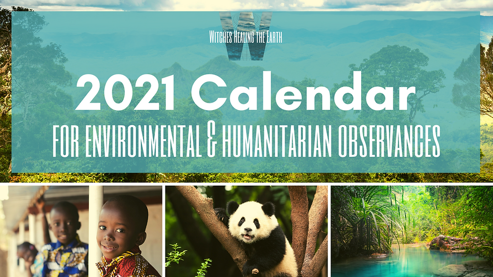 2021 Environmental & Humanitarian Observance Calendar
