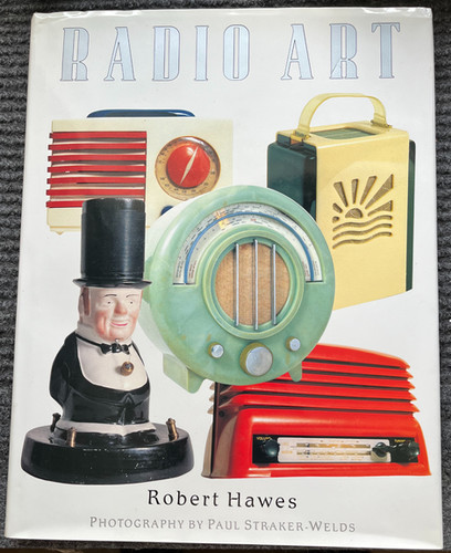 Radio Art-Robert Hawes, Copywrite 1991, 128 Pages, Hardback with Cover ...