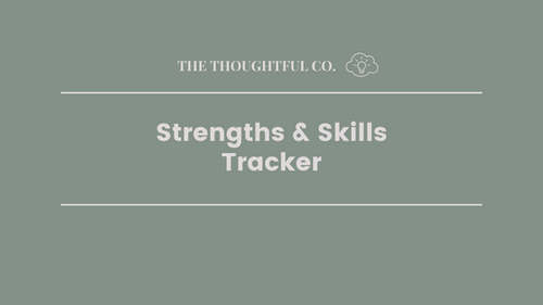 Strengths & Skills Tracker | The Thoughtful Co.