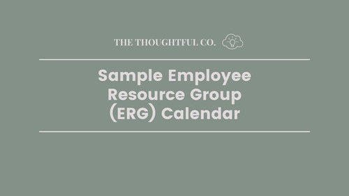 Sample Employee Resource Group (ERG) Calendar | The Thoughtful Co.
