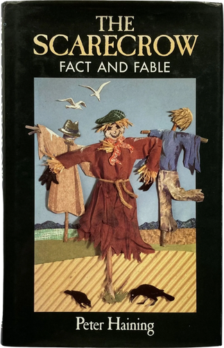 Peter Haining: THE SCARECROW IN FACT AND FABLE | Midian Books