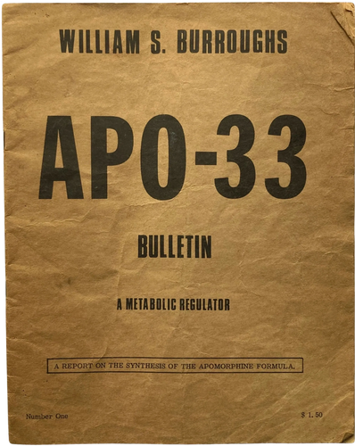 William S Burroughs: APO-33 BULLETIN - A METABOLIC REGULATOR | Midian Books