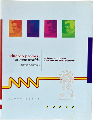 David Brittain: EDUARDO PAOLOZZI AT NEW WORLDS | Midian Books