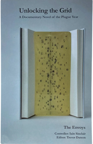 Iain Sinclair, Brian Catling et al: UNLOCKING THE GRID | Midian Books