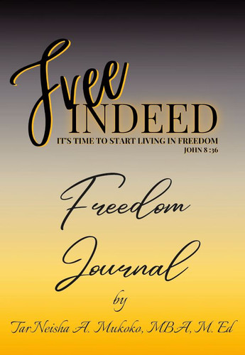 Freedom Journal | Life With TarNeisha