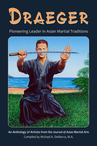 Draeger – Pioneer Asian Martial Traditions | Via Media Publishing