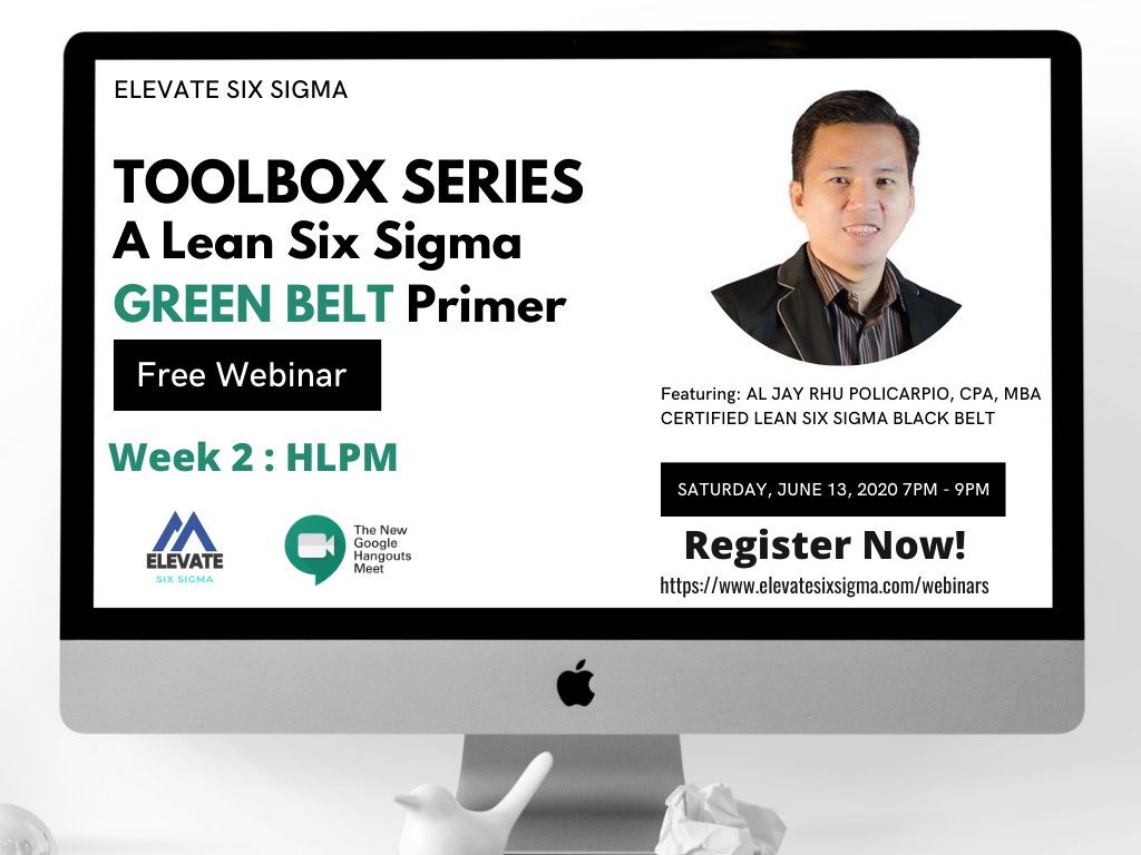 TOOLBOX SERIES | A LEAN SIX SIGMA GREEN BELT PRIMER | Week 2 : HIGH ...